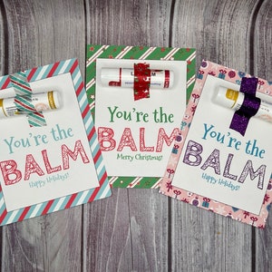 PRINTABLE HOLIDAY You're the Balm- Chapstick Appreciation Tag- Perfect ...