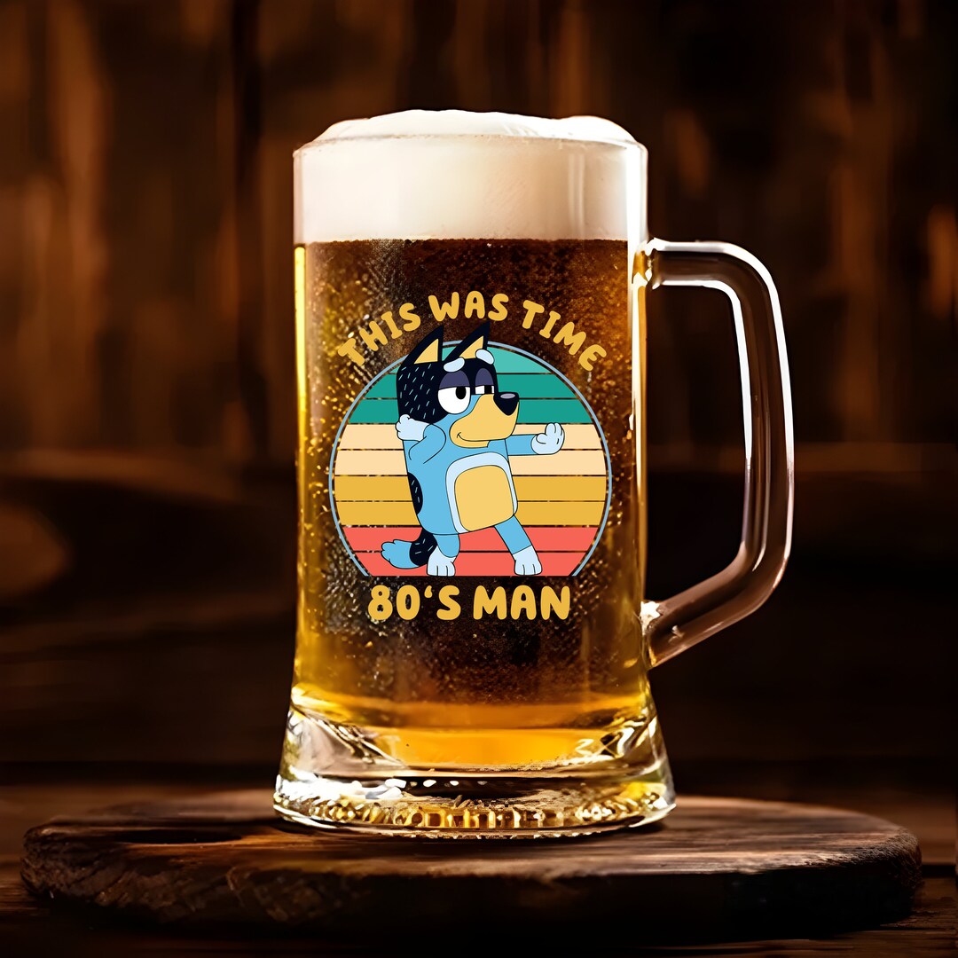 Bluey This Was Time 80's Man Beer Glass ,father's Day Gift,personalised ...