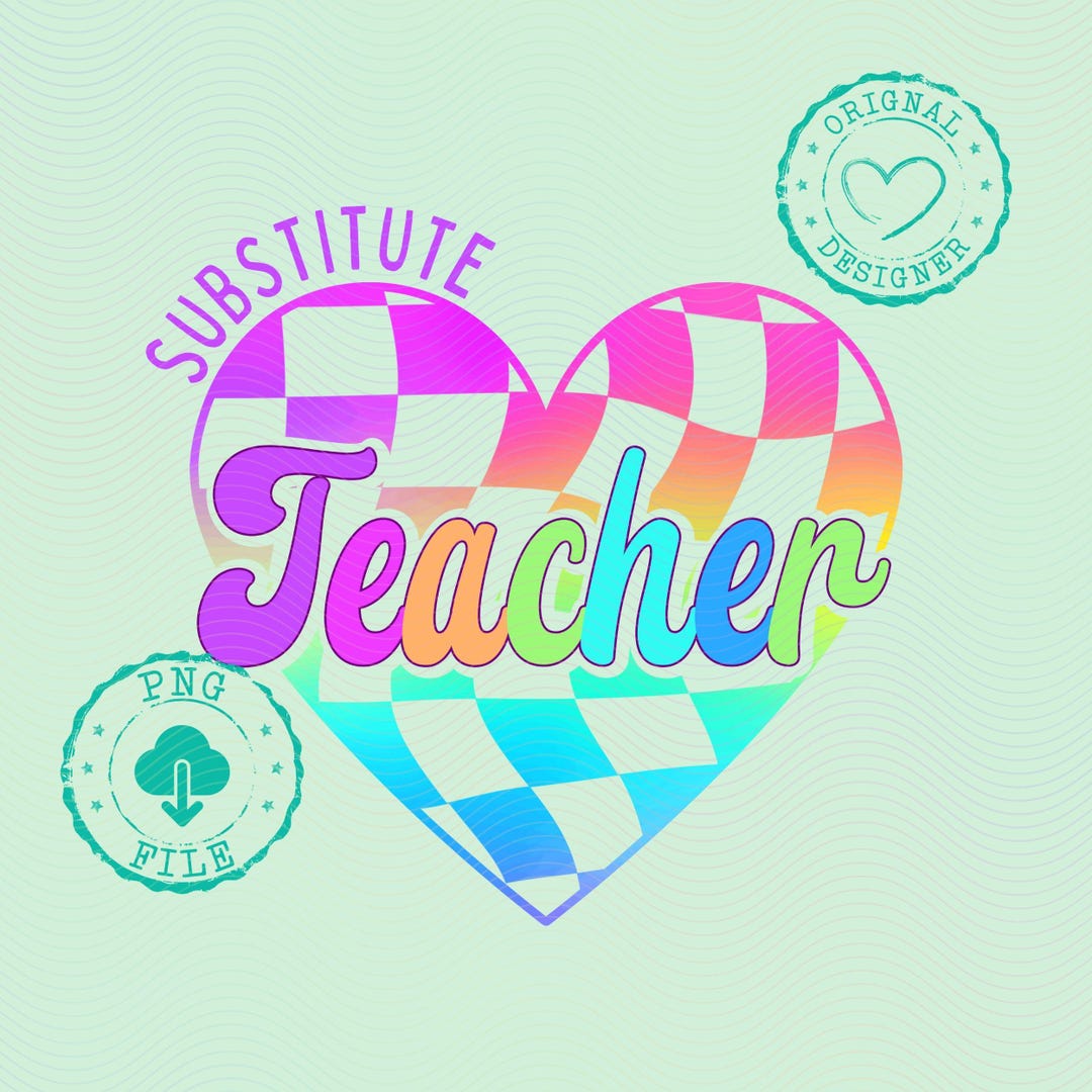 Retro Substitute Teacher Design PNG, Cute Heart Typography Printable ...
