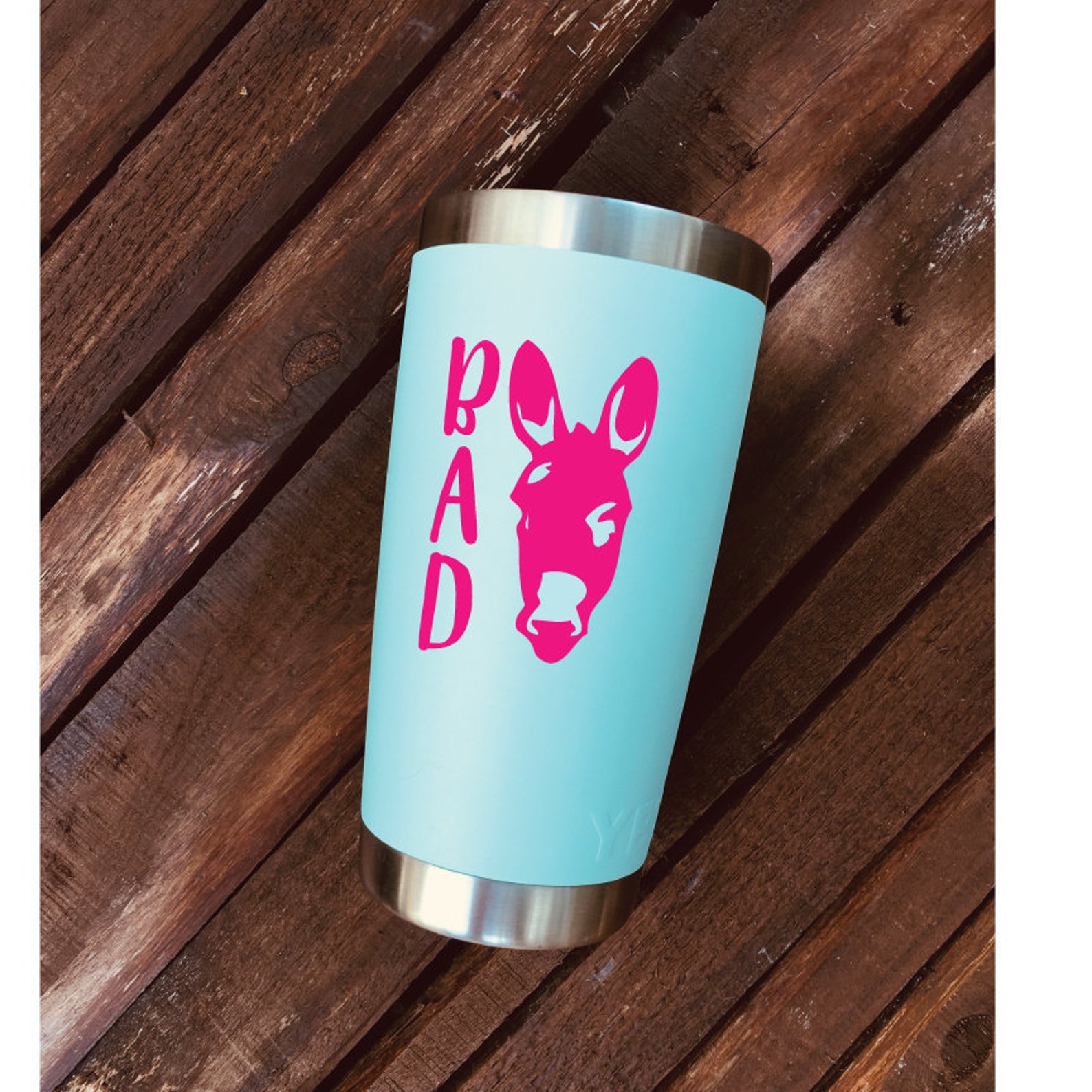 Bad Ass Decal Vinyl Decal Yeti Cup Decal Yeti Tumblers RTIC Tumbler Car ...