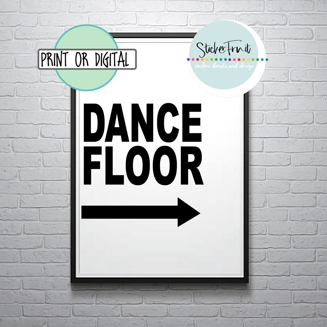 Dance Floor Sign Dance Floor Printable Sign Digital File Digital Wall ...