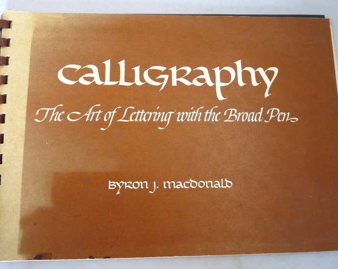Calligraphy Art Lettering Broad Pen Byron Macdonald Book How to Art ...