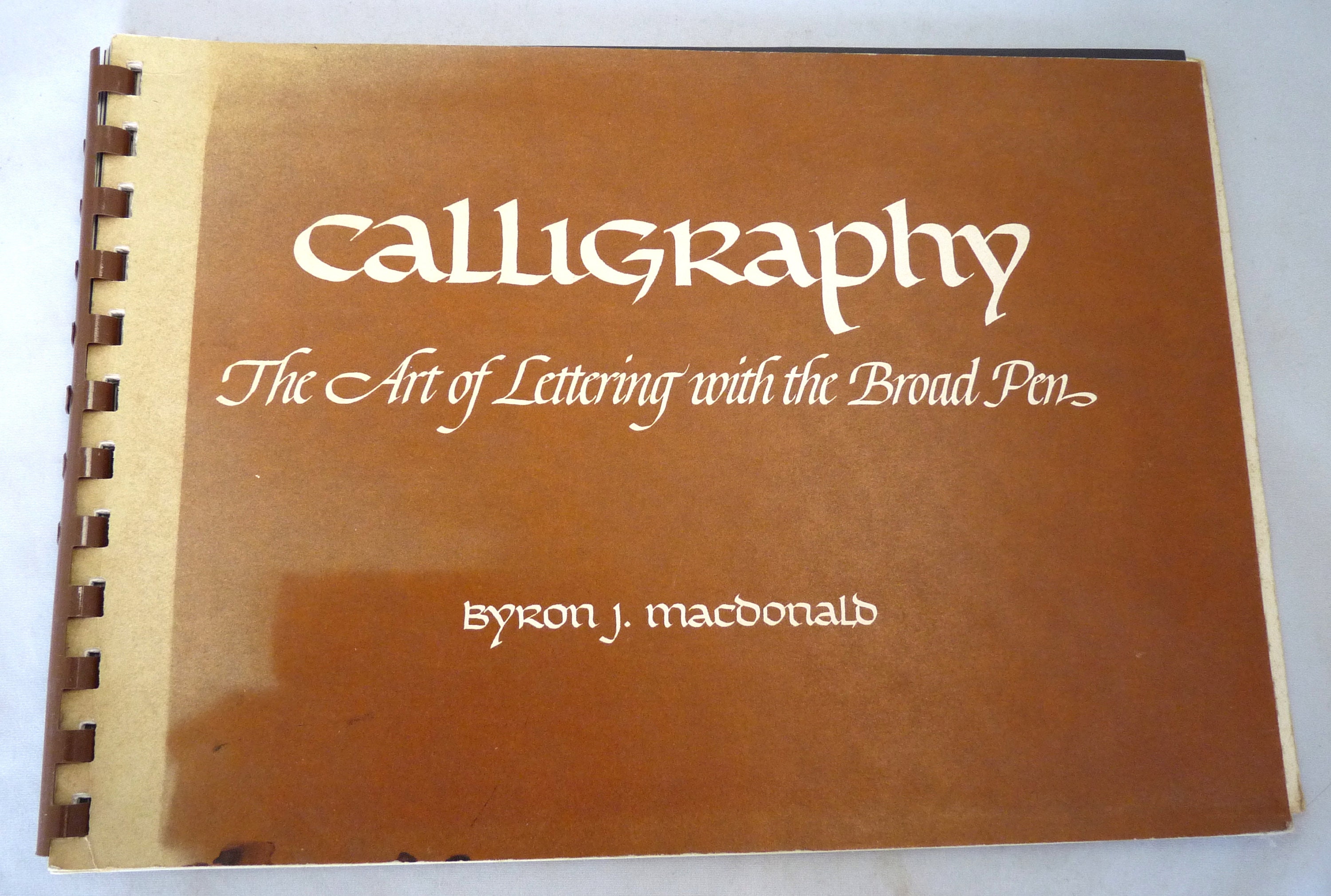 Calligraphy Art Lettering Broad Pen Byron Macdonald Book How to Art ...