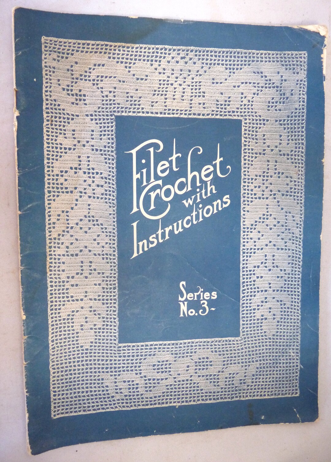 Filet Crochet Instructions Fitch Series 3 Vintage Pattern Book 1915 ...