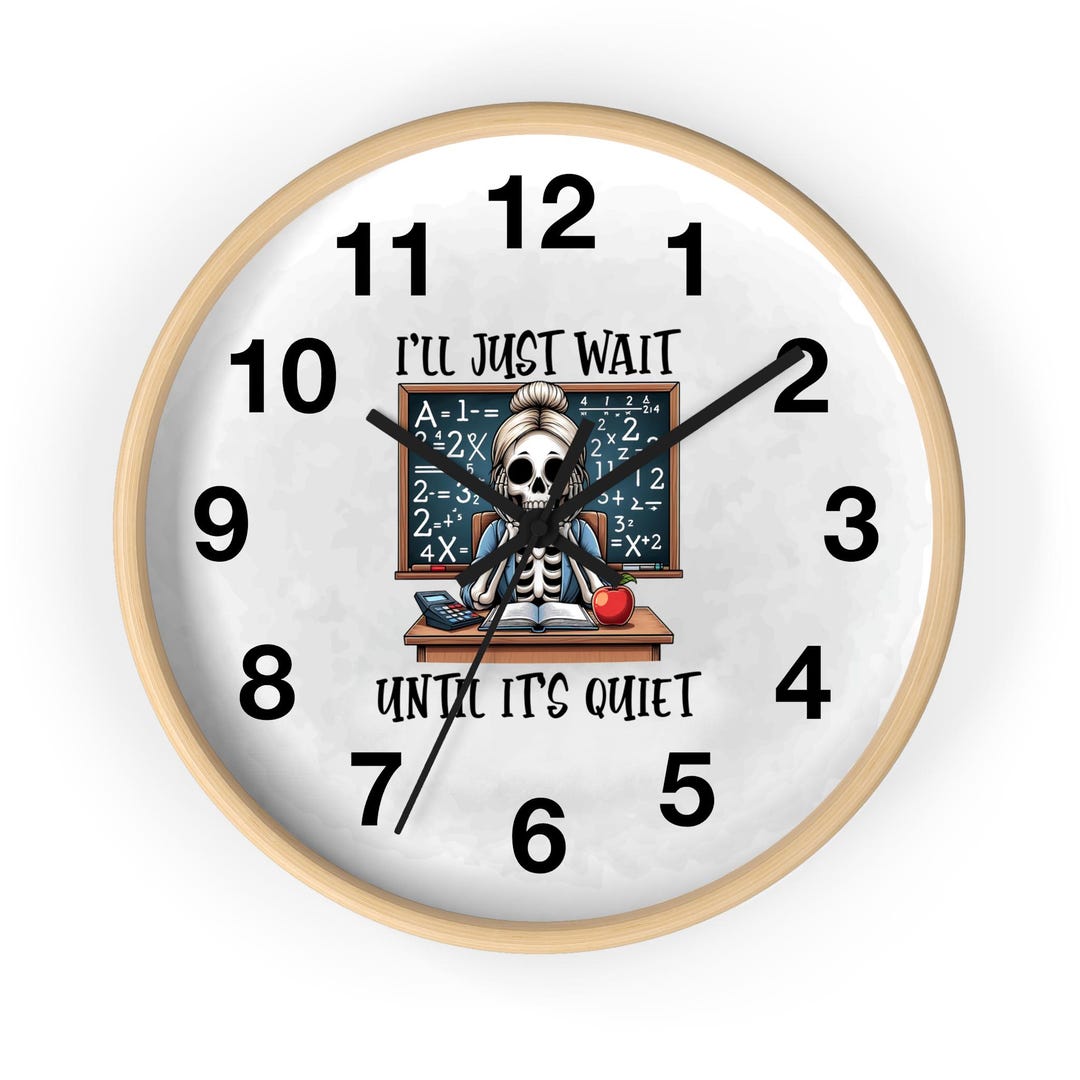 Funny Teacher Gift Wall Clock - Unique Classroom Decor, School Teacher ...