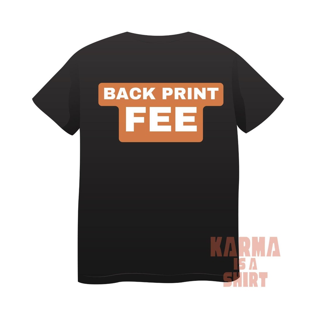 Back Print Fee - Etsy