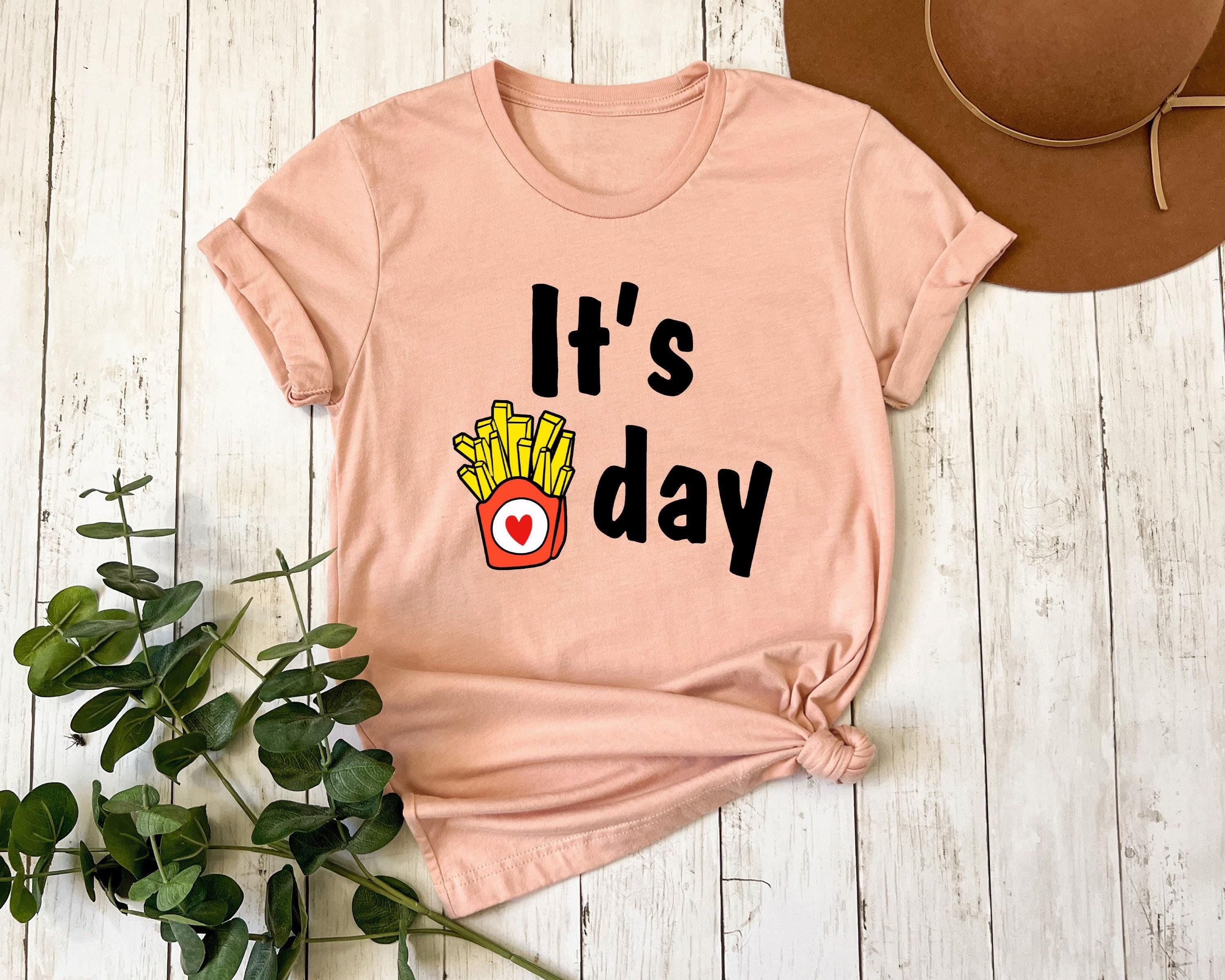It's Fry Day Shirt, French Fries Shirt, Weekend Shirt, Fries T-shirt ...