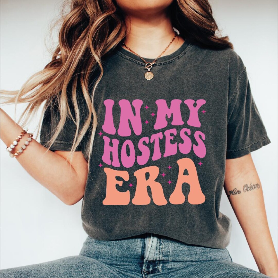 Comfort Colors in My Hostess Era Shirt, Retro Hostess Tshirt, Funny ...