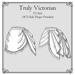1872 Side Drape Overskirt Sewing Pattern: Truly Victorian TV303 ...