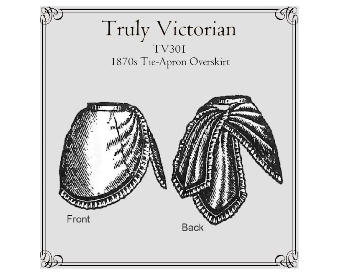 1870s Tie-apron Overskirt Sewing Pattern: Truly Victorian TV301 ...