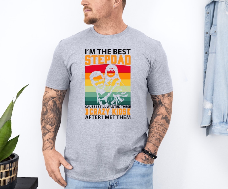 I'm the Best Stepdad Shirt, Funny Step Dad Tee, Fathers Day Gift, Cool ...