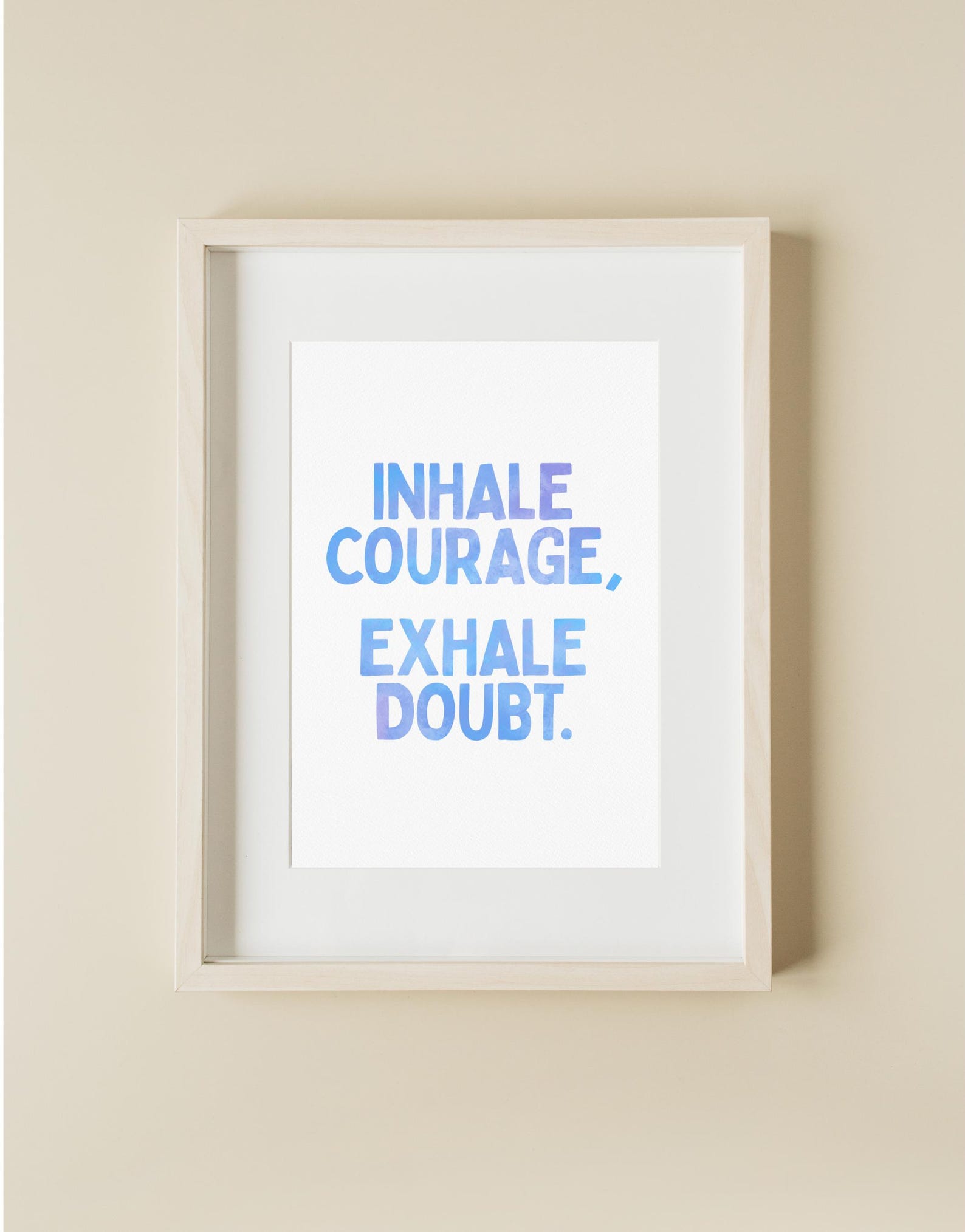 Inhale Courage Exhale Doubt Mindfulness Print Art Poster Blue ...
