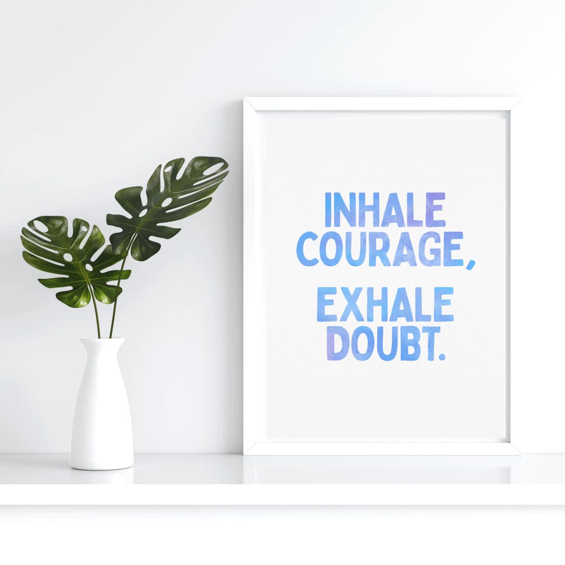 Inhale Courage Exhale Doubt Mindfulness Print Art Poster Blue ...