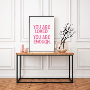 You Are Loved You Are Enough Quote Print Uplifting Art Poster Pink ...