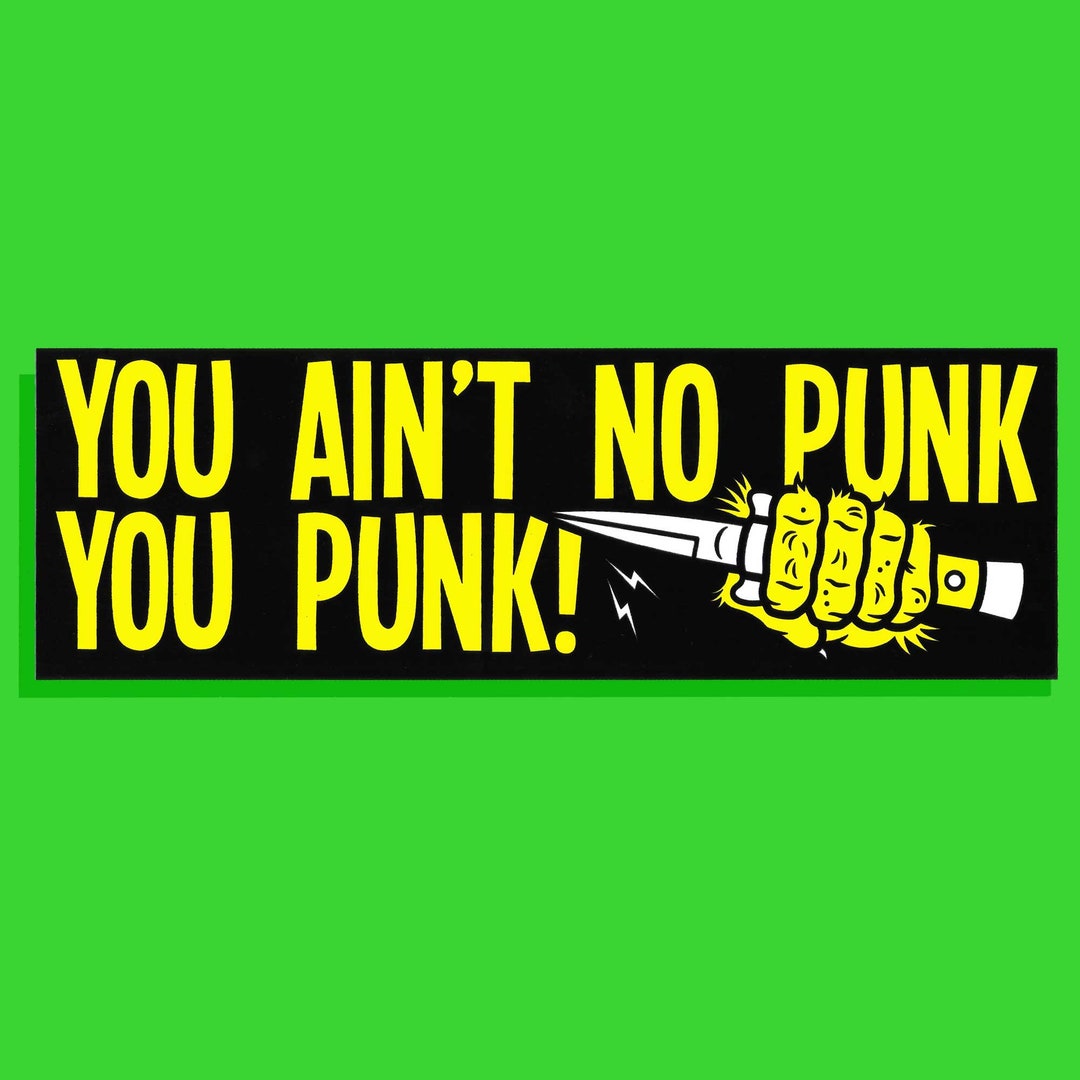 You Ain't No Punk, You Punk! Screen Printed Vinyl Sticker | the Cramps ...
