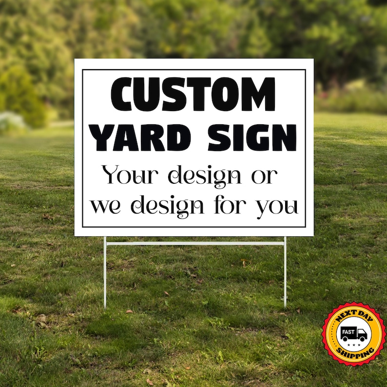 Custom Design Yard Sign, Personalized Yard Sign, Custom Yard Sign ...