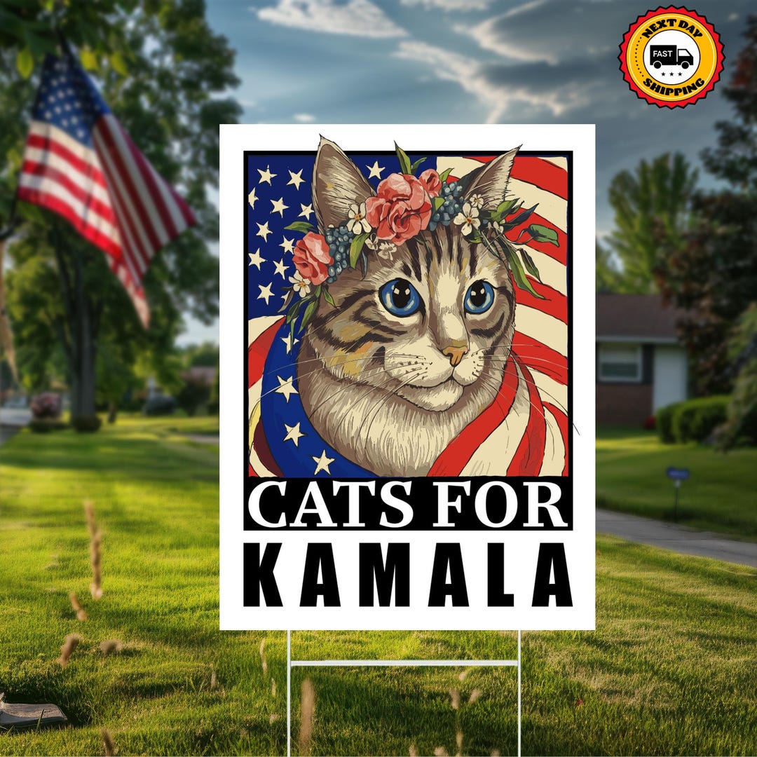 Cats for Kamala Yard Sign, Political Lawn Sign, Cats for Kamala, Kamala ...