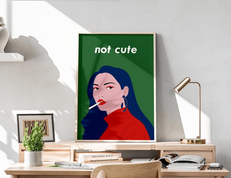 Not Cute Strong Smoking Woman Strong Woman Poster Feminist Wall Art ...