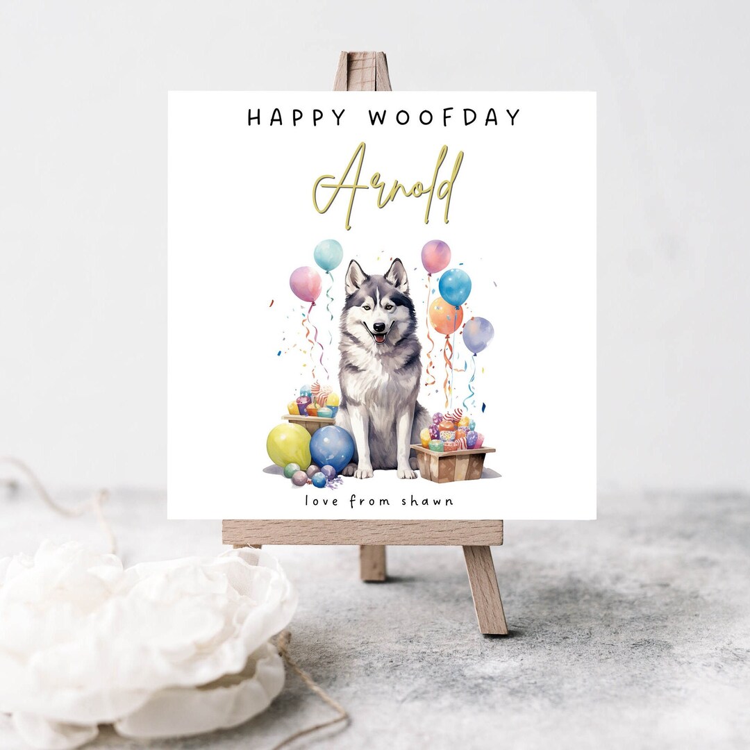 Alaskan Husky Happy Birthday Card Happy Woofday Personalised Dog ...