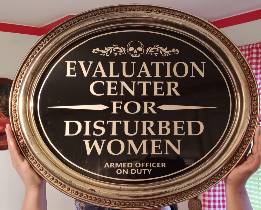 Insane Asylum Sign for Disturbed Women Sign From Insane Asylum for ...