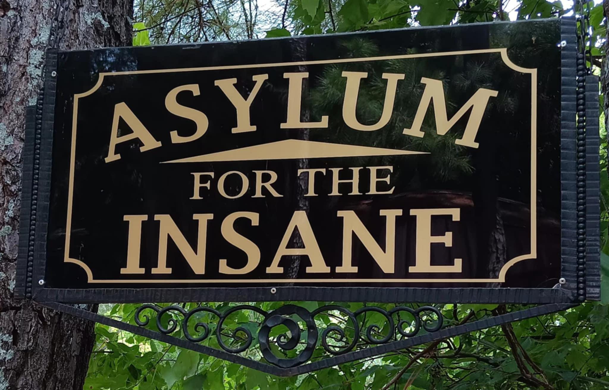 Insane Asylum Sign for Disturbed Woman With Iron Frame Mental Hospital ...