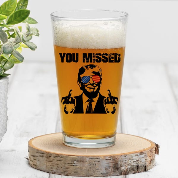 Trump You Missed Glass - Etsy