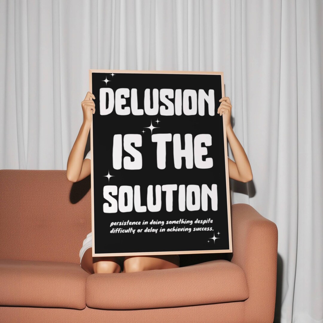 Delusion is the Solution Retro Quote Aesthetic Wall Prints, Trendy ...