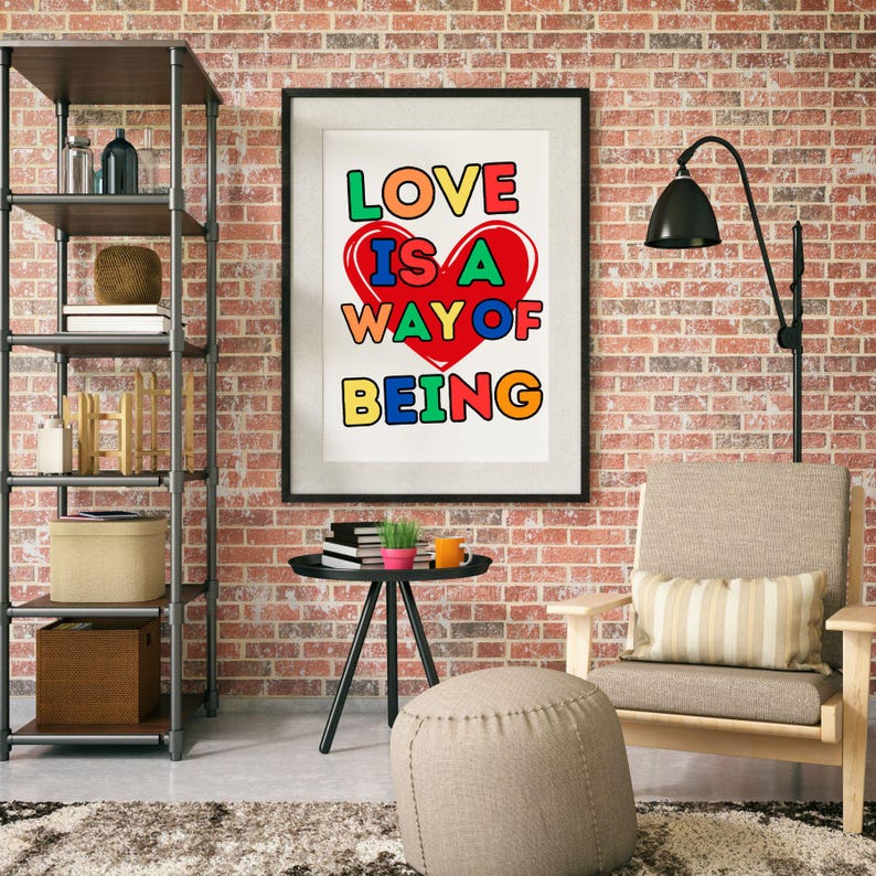 Love is A Way of Being Print, Trendy Home Gallery Art (digital Download ...