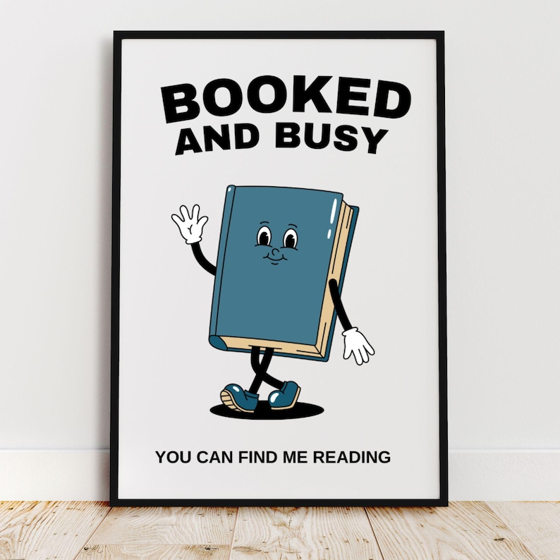Retro Mascot PRINTABLE Poster, Booked and Busy, Motivational Wall Art ...