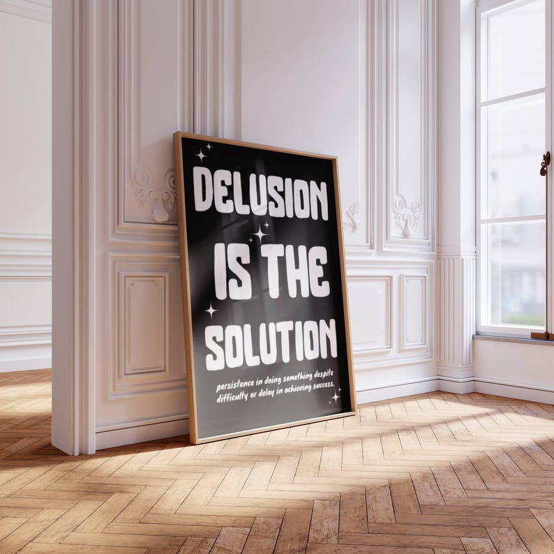 Delusion is the Solution Retro Quote Aesthetic Wall Prints, Trendy ...