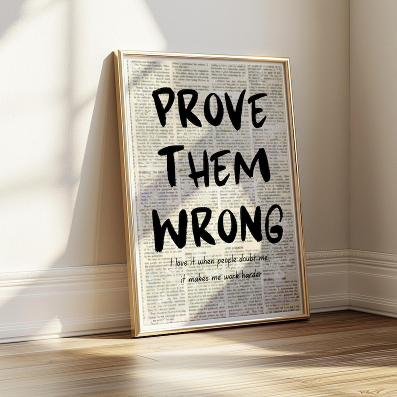 Prove Them Wrong Poster, Printable Wall Poster, Trendy Wall Art ...