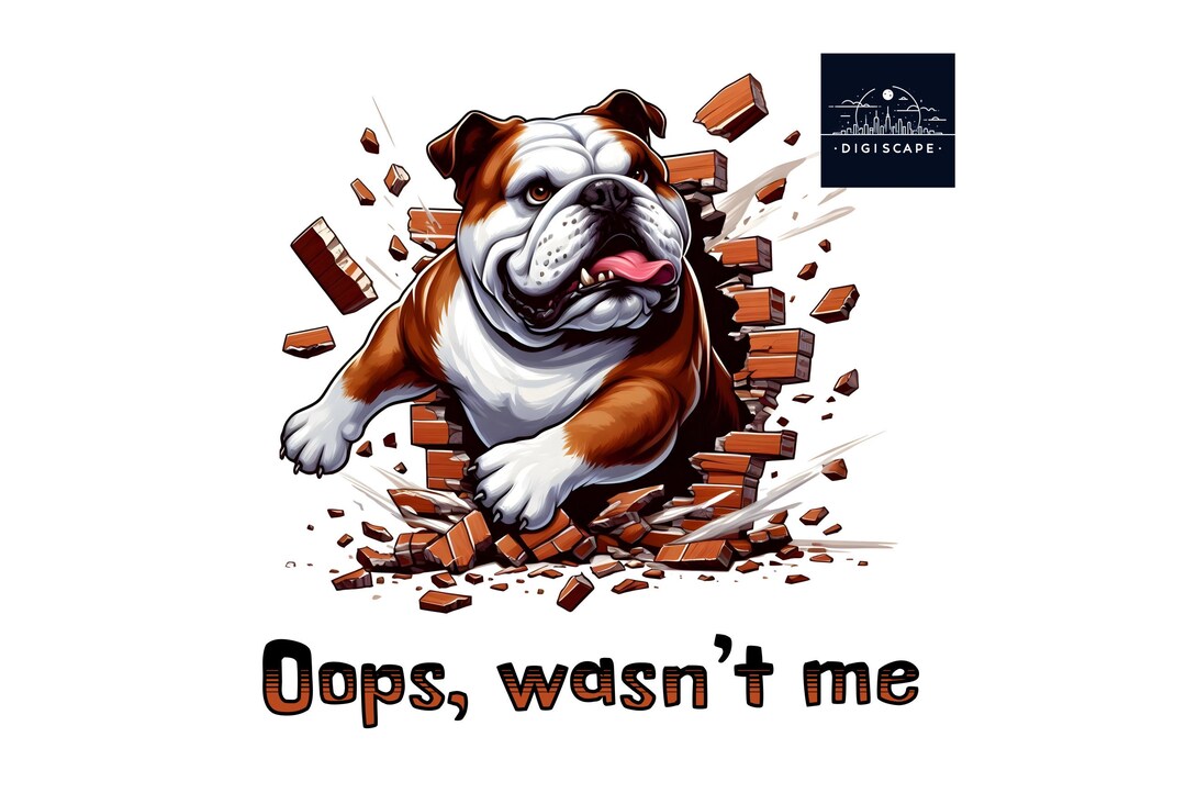 Playful Bulldog PNG: Oops Wasn't Me Sublimation Design (digital Download) - Etsy