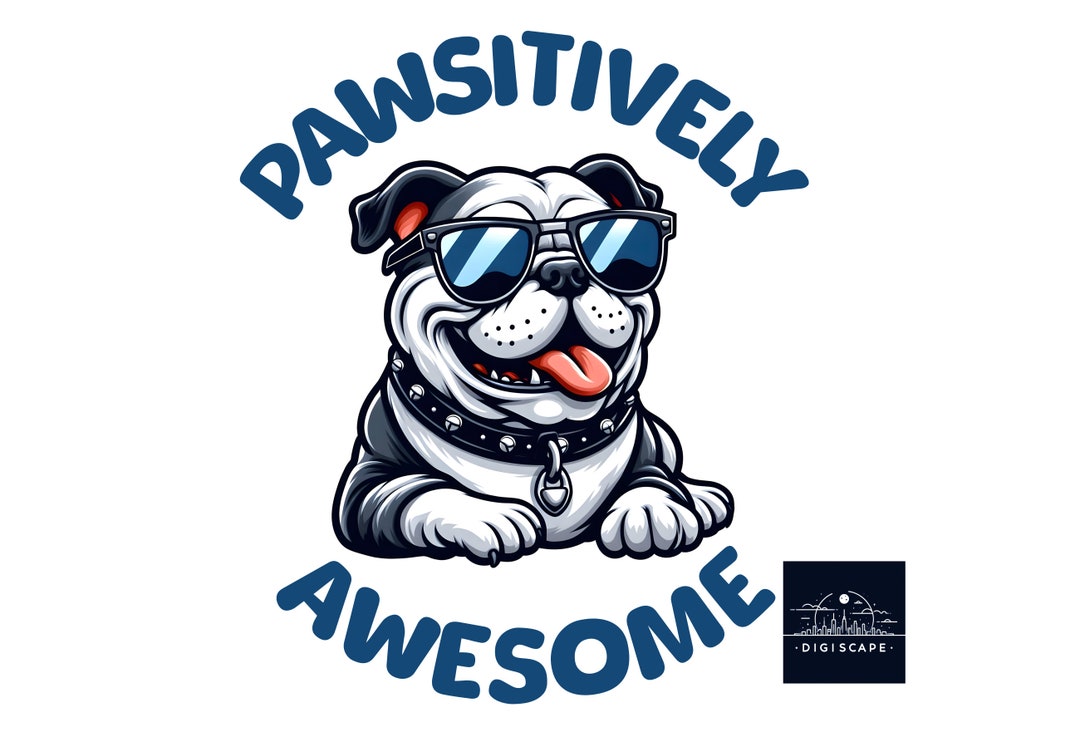 Bulldog Pawsitively Awesome PNG, Sublimation Design (digital Download ...