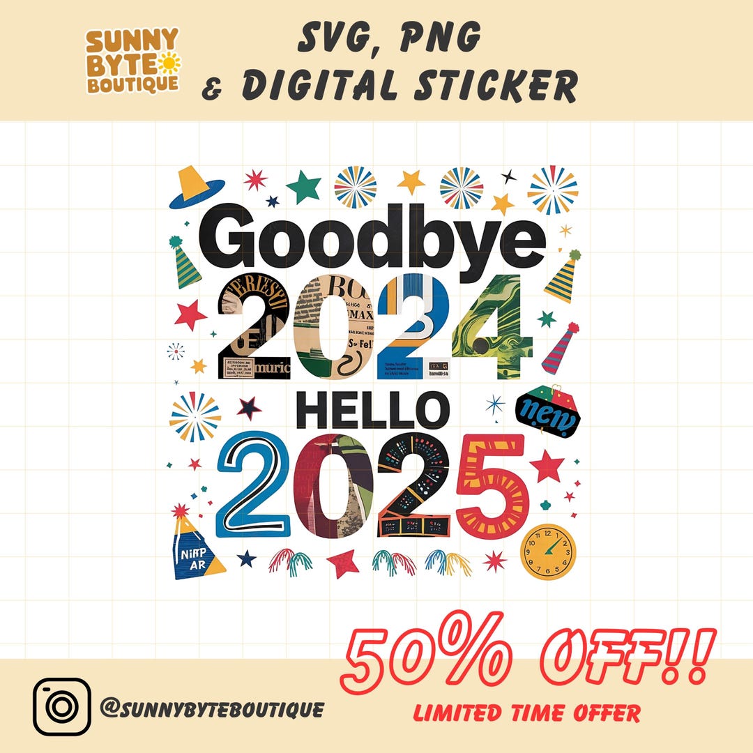 Goodbye 2024 Hello 2025, New Year Art, New Year Png, New Years Eve ...