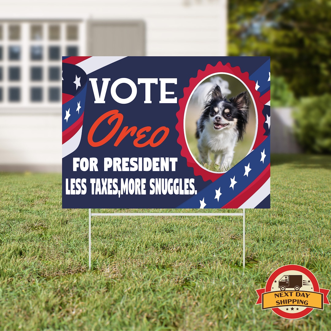 Custom Pet Political Yard Sign, Personalized Pet Yard Sign, Dog ...