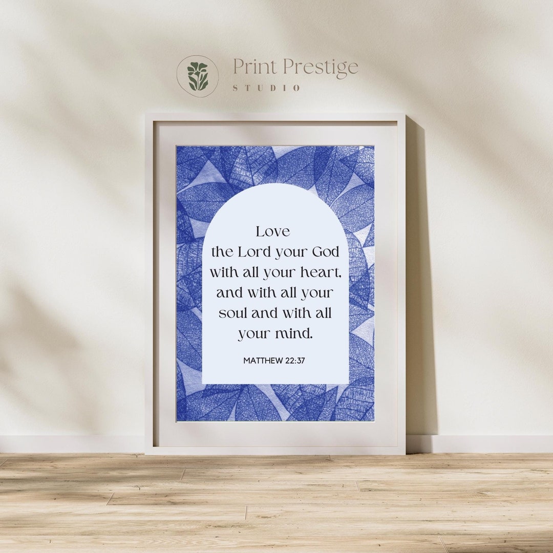 Matthew 22:37 Love the Lord Your God Bible Verse, Modern Scripture Wall ...