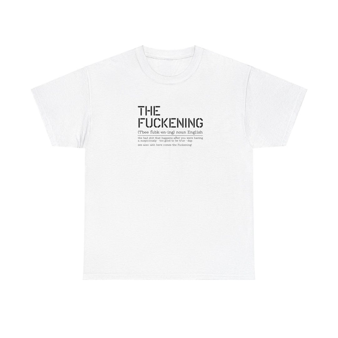 The Fuckening Definition Shirt, Bad Day Shirt,funny Sarcastic Tshirt ...