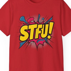 STFU Comic Book Sound Effect T-shirt Bold Graphic Tee Funny Statement ...