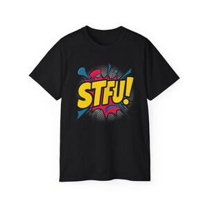 STFU! Comic Book Sound Effect T-shirt | Bold Graphic Tee | Funny ...