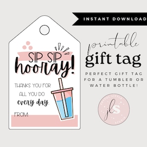 Sip Sip Hooray Printable Water Bottle Tumbler Gift Tag, Teacher ...