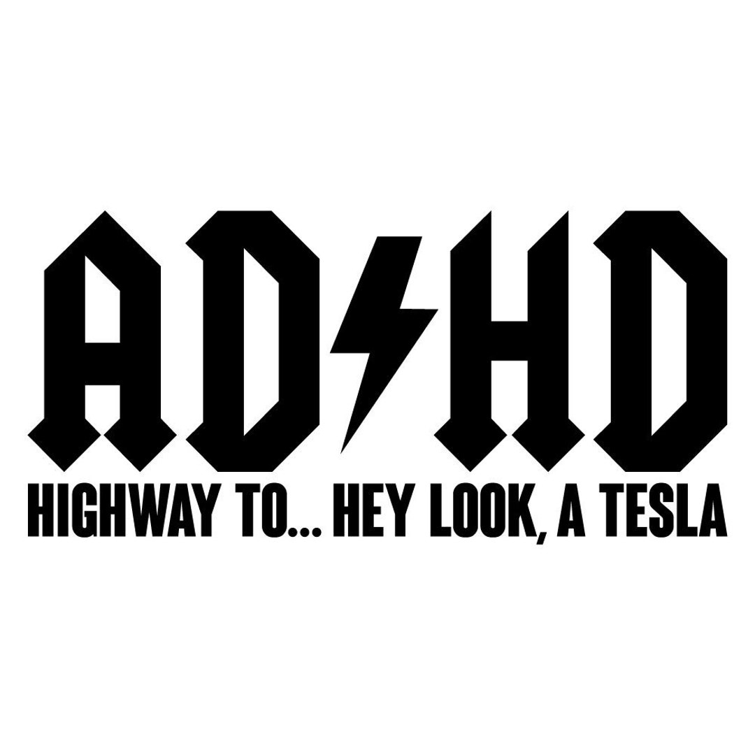 8 ADHD TESLA Vinyl Decal Sticker Window Laptop Funny Mental Health ...