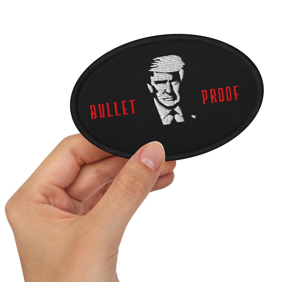 Embroidered Patch Bullet Proof Donald Trump Trump 2024 MAGA USA Pride ...