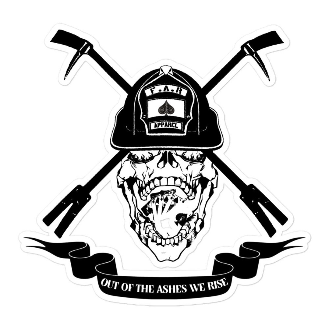 Firefighter Decal, Firefighter Sticker, From the Ashes We Rise Bumper ...