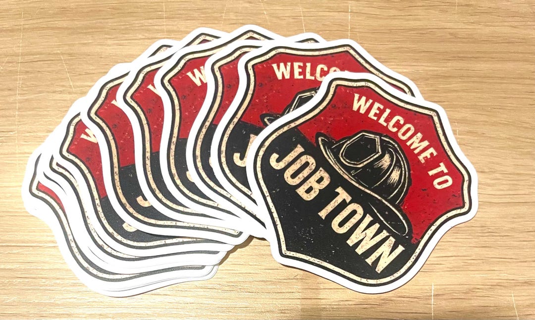 Welcome to Job Town Firefighter Sticker – Grunge Helmet Shield Design ...