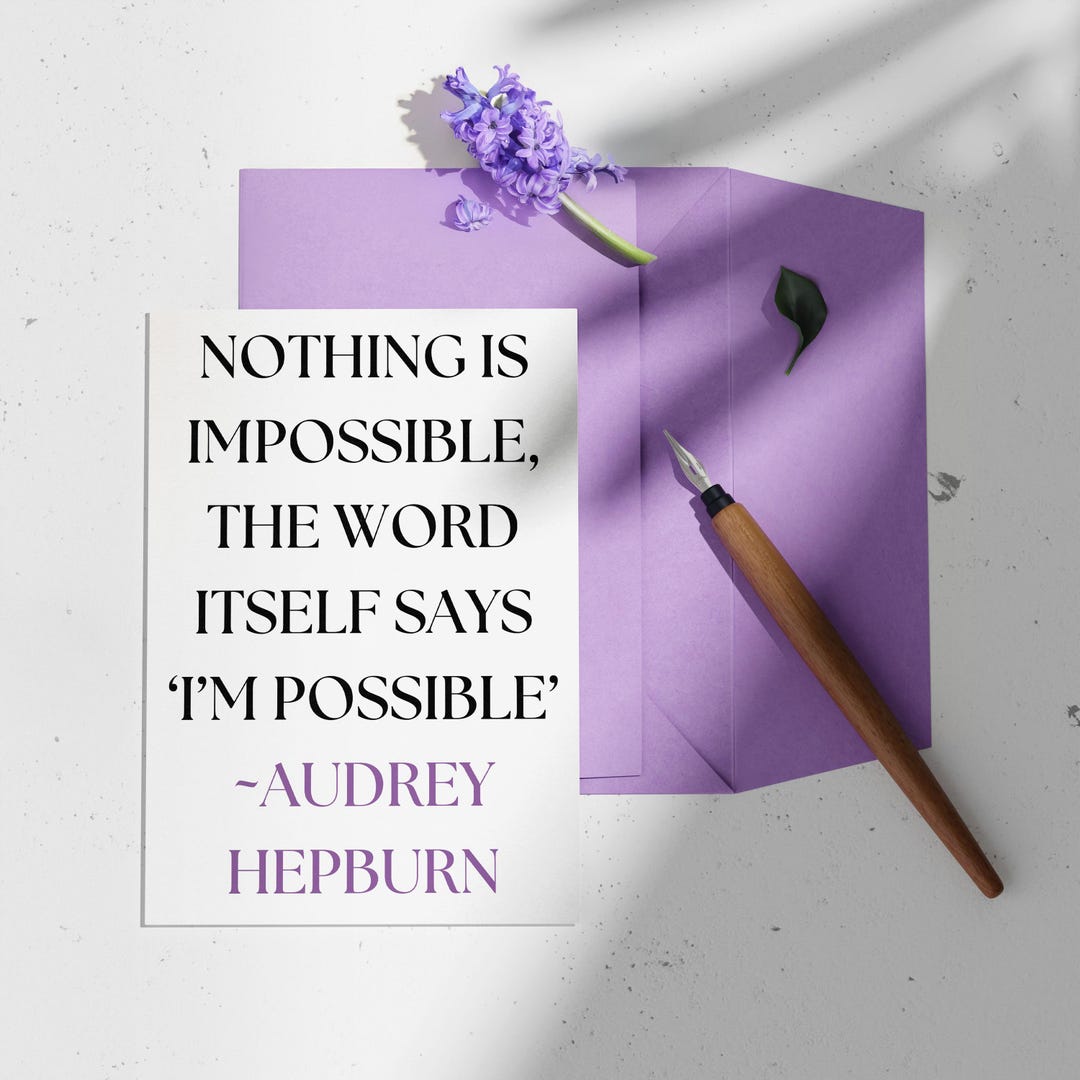 Nothing is Impossible - Audrey Hepburn - Encouragement Card - Etsy