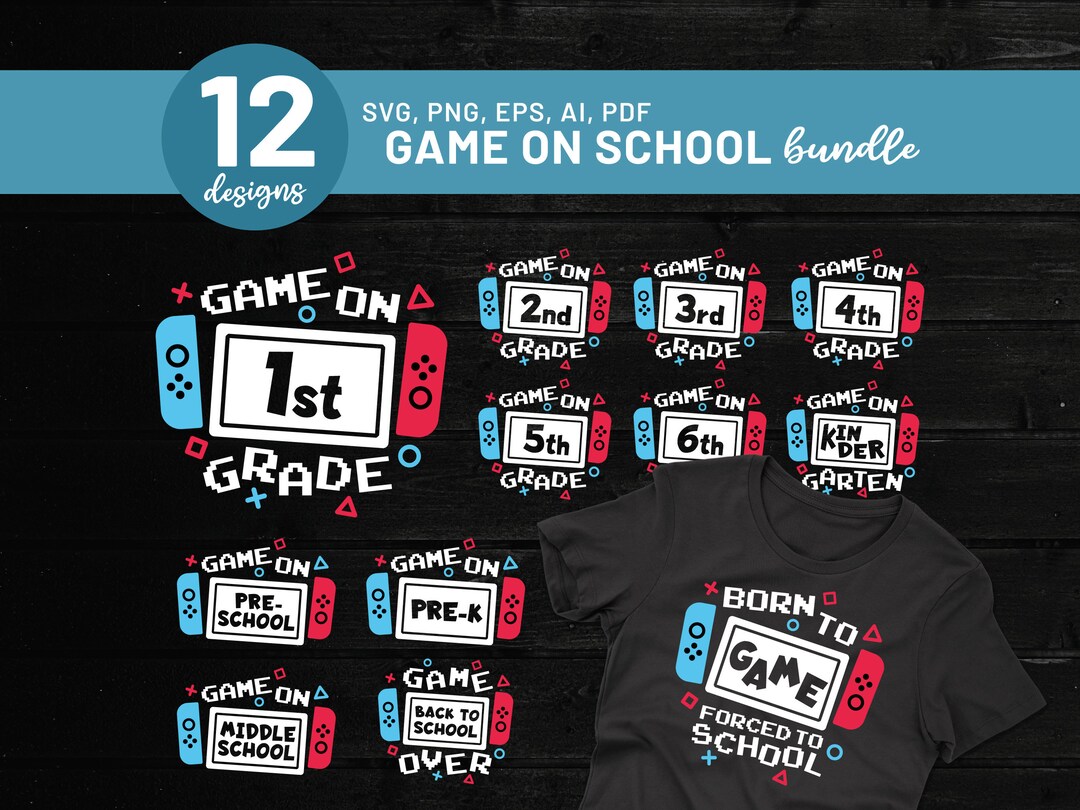 Game on Back to School Bundle Svg, Back to School Svg, 1st Grade, 2nd ...