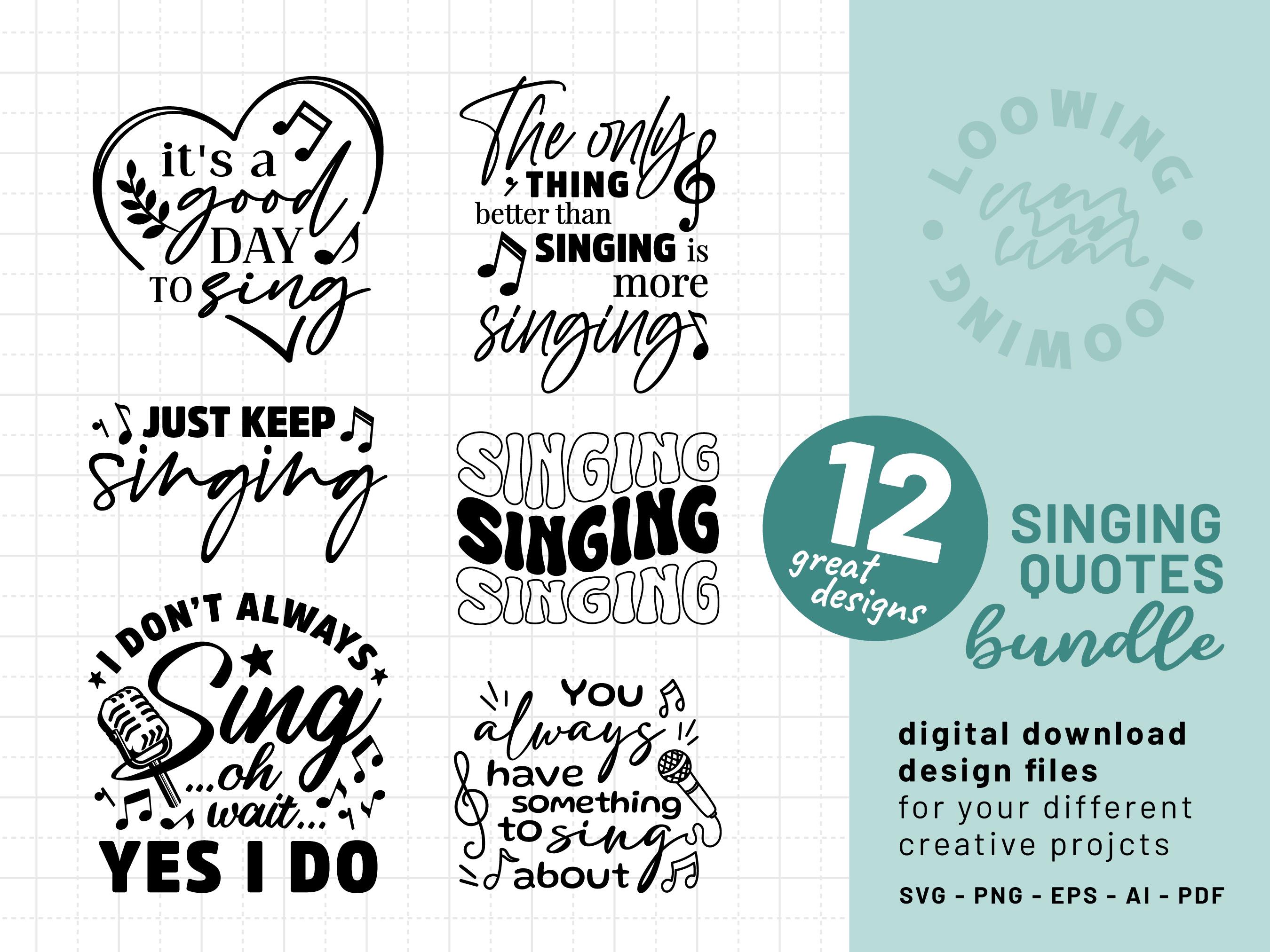 Singing Quotes Bundle Svg Png Pdf, Musical Bundle Svg, Musician Gift ...