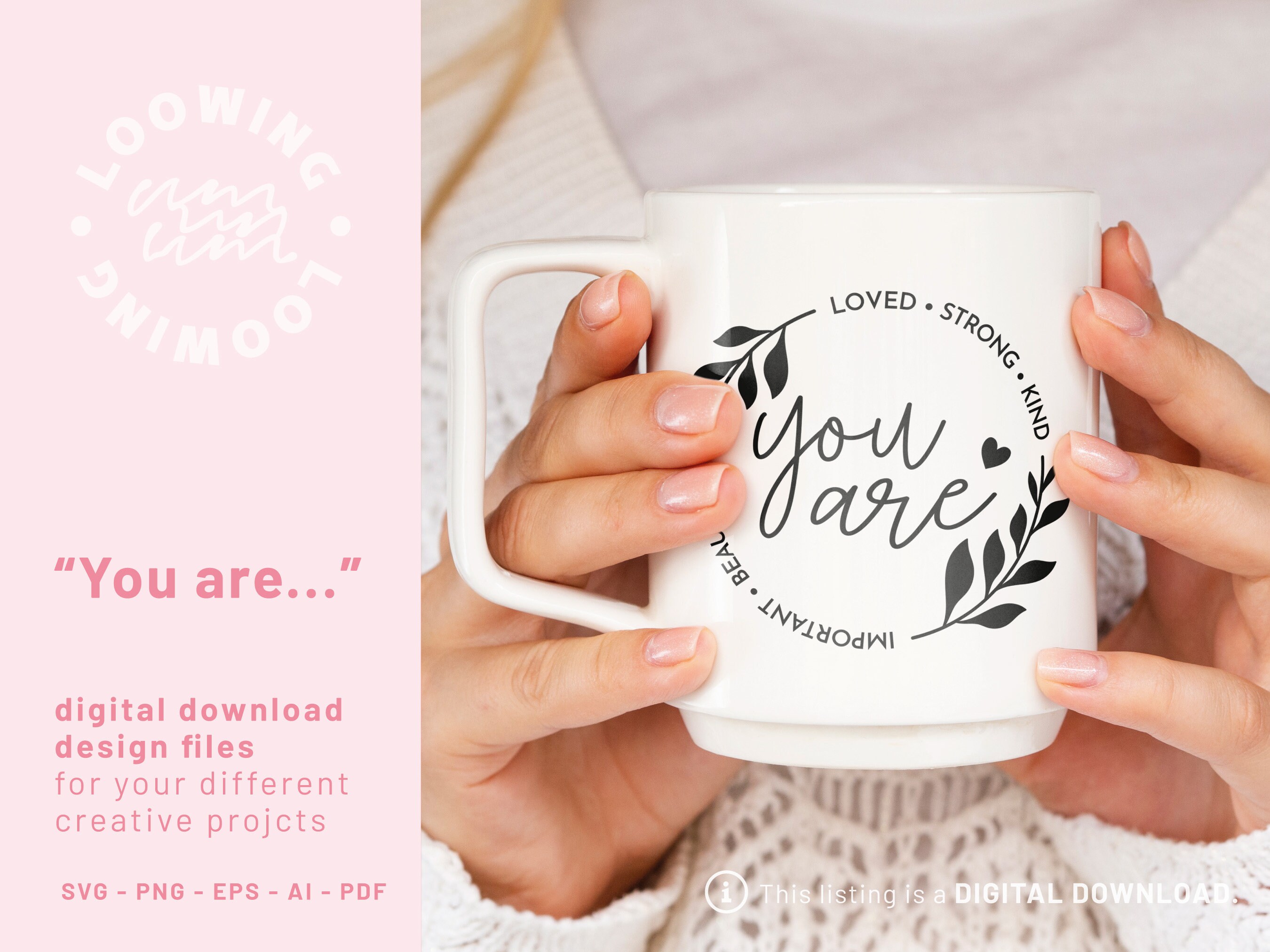 You Are Kind SVG PDF PNG, Loved Svg, Strong Svg, You Are Beautiful Svg ...