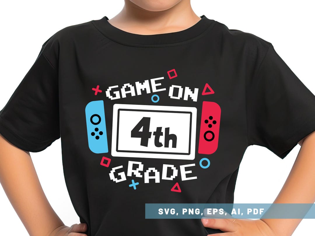 Game on 4th Grade SVG, Fourth Grade Svg, Back to School, First Day of ...