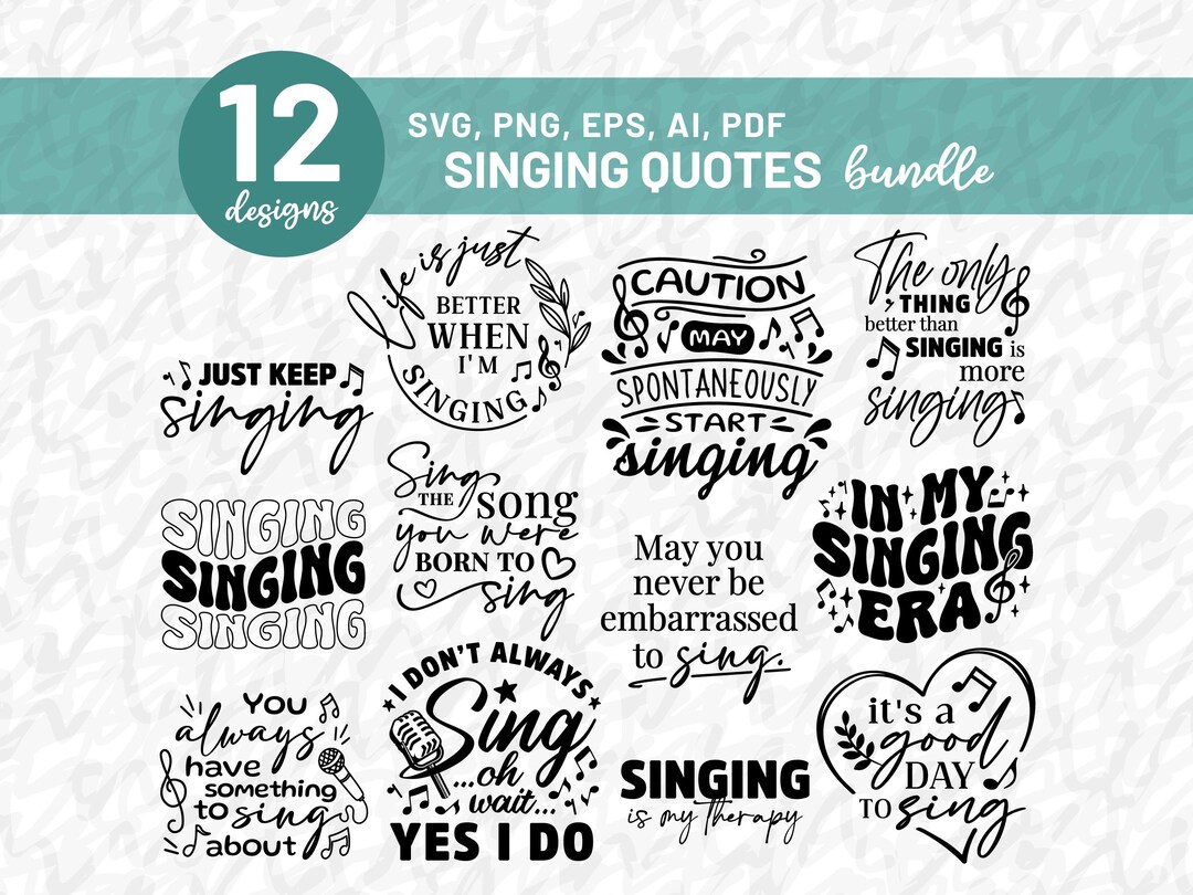 Singing Quotes Bundle Svg Png Pdf, Musical Bundle Svg, Musician Gift ...